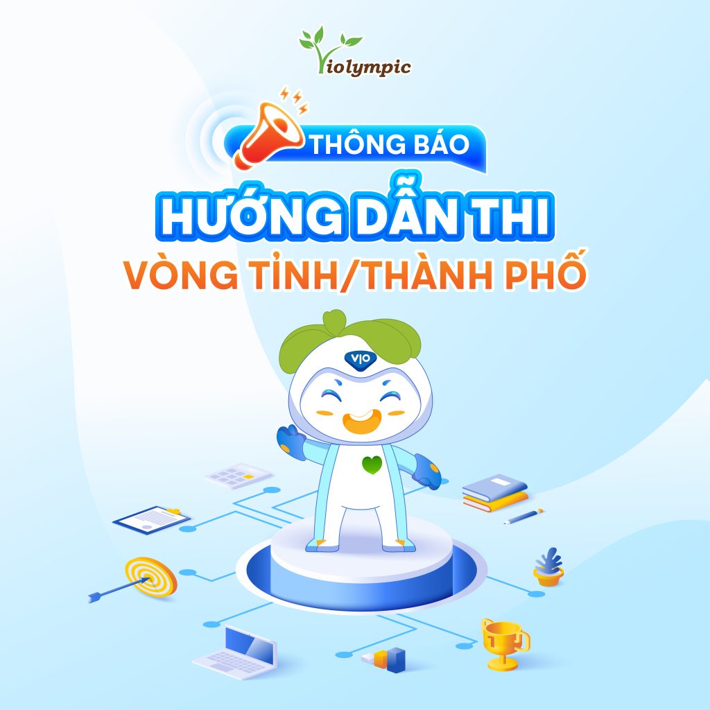 Hướng dẫn vòng thi cấp Tỉnh/Thành phố Violympic năm học 2025-2026 - VIO ...