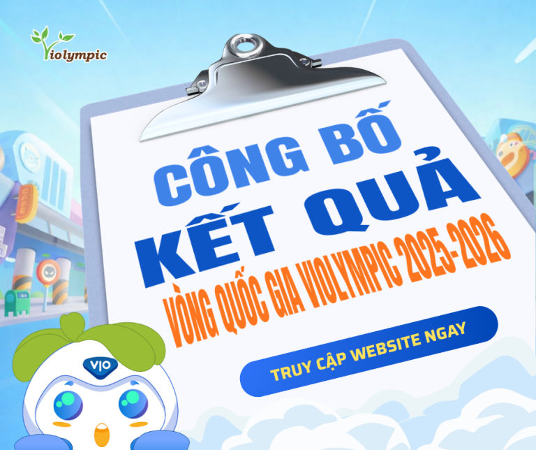 Công bố Kết quả vòng Quốc gia Violympic năm học 2025 2026 - VIO NEWS